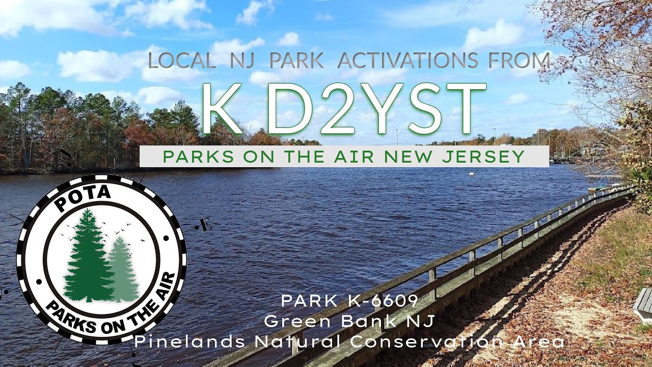 Green Bank POTA Activation AA2SD Parks on the Air NJ park K 6609 South ...