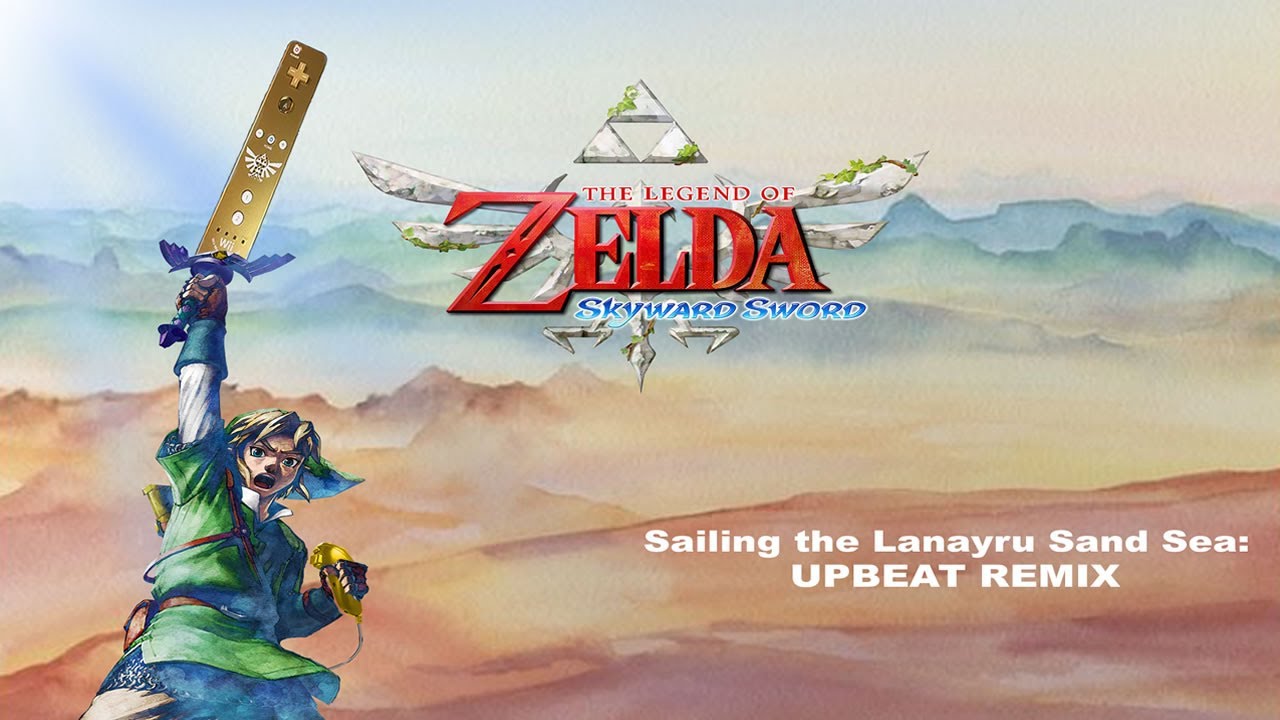 Sailing the Lanayru Sand Sea - UPBEAT REMIX - The Legend of Zelda ...