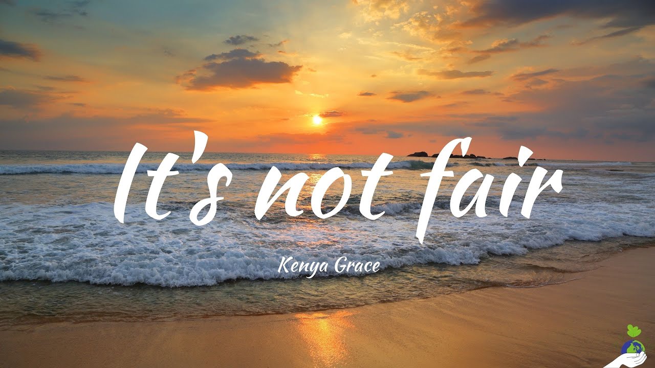 Kenya Grace - It's not fair (Lyrics) - YouTube