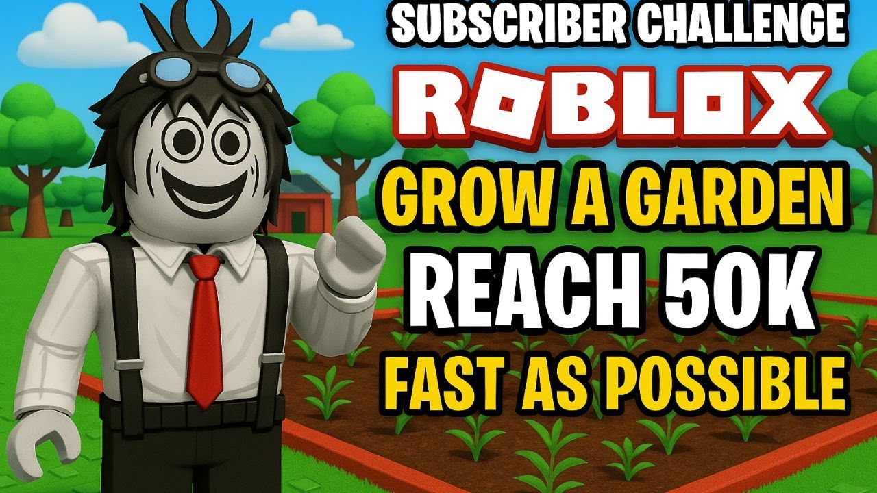 ROBLOX GROW A GARDEN GAME CHALLENGE - FASTEST 50K - YouTube