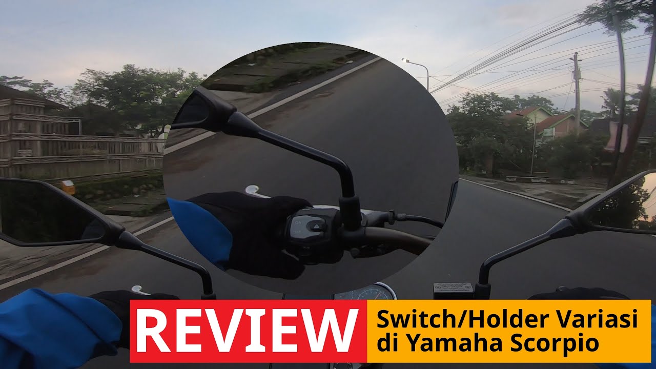 Review Switch Variasi Model Moge di Yamaha Scorpio - YouTube