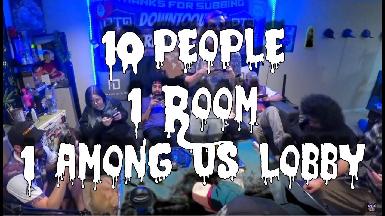 10 PERSON LAN AMONG US! Full lobby all in the same room! - YouTube