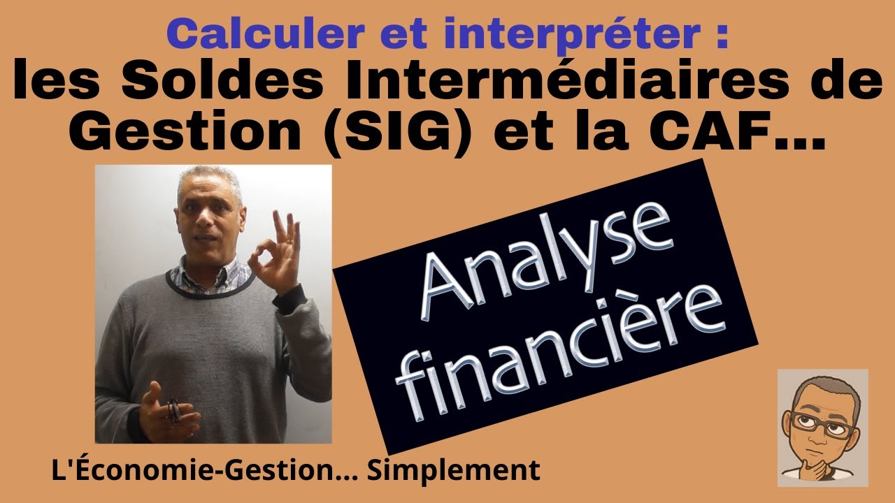 Analyse financière : SIG et CAF... Simplement. - YouTube