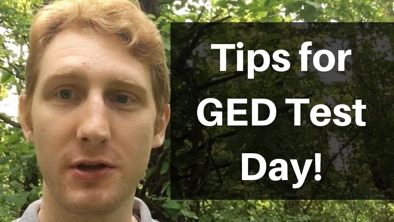 GED Tips For Test Day To Pass The GED What To Expect At The GED GED Tips For Test Day To Pass The GED What To Expect At The GED