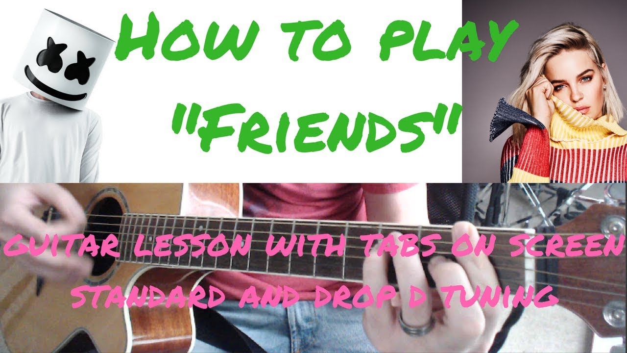 How To Play "Friends" - Guitar Lesson with TABS - Marshmello & Anne ...