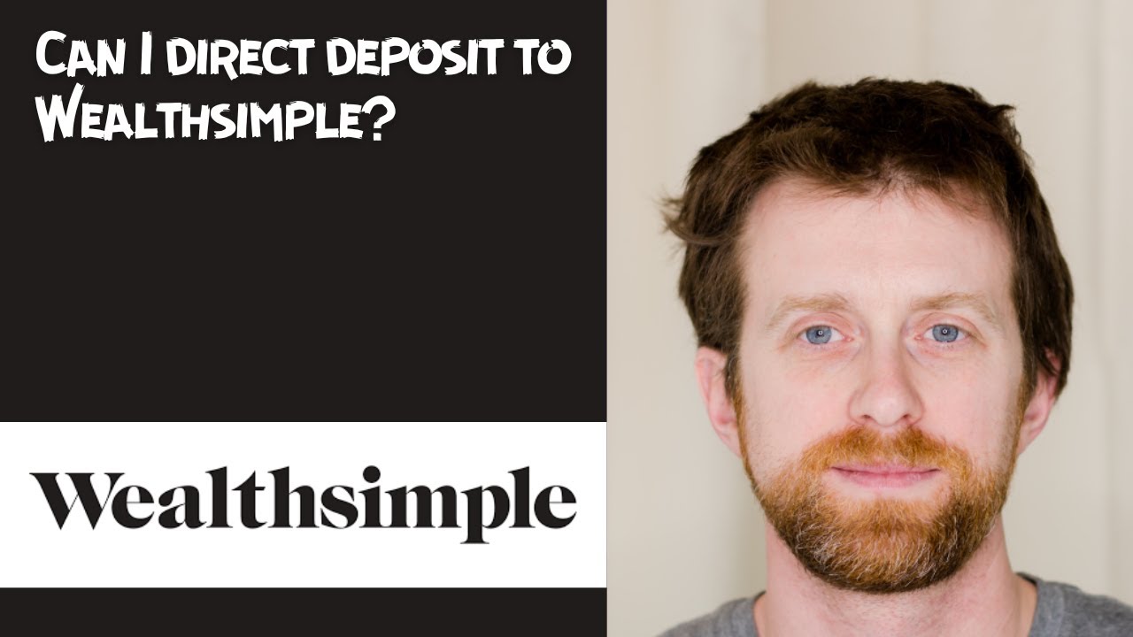 Can I direct deposit to Wealthsimple - YouTube