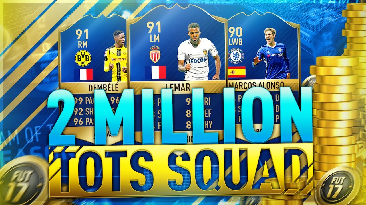 FIFA 17 - 2 MILLION TOTS SQUAD BUILDER!! w/ TOTS Dembele, TOTS Lemar ...