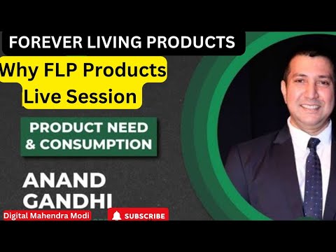 LIVE- WHY FLP PRODUCTS | NEEDS & CONSUMPTION | ANAND GANDHI - YouTube