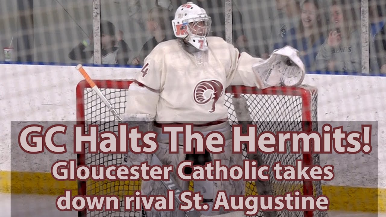 Gloucester Catholic 2 St. Augustine 1 | Hockey | Gordon Conference ...
