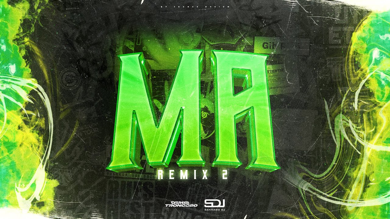 MA 2 (Remix) - Denis Troncoso Ft Santiago Dj - YouTube