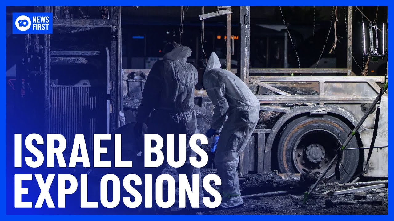 Buses Explode In Israel 'Suspected Terror Attack' | 10 News First - YouTube