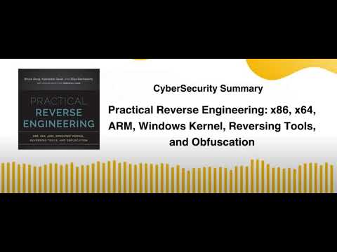 Practical Reverse Engineering: x86, x64, ARM, Windows Kernel, Reversing Tools, and Obfuscation ...
