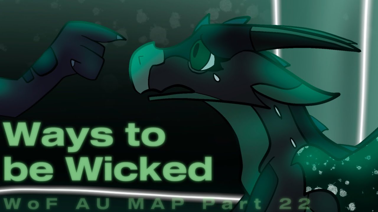 Ways to be Wicked WoF AU MAP || Part 22 || For - YouTube