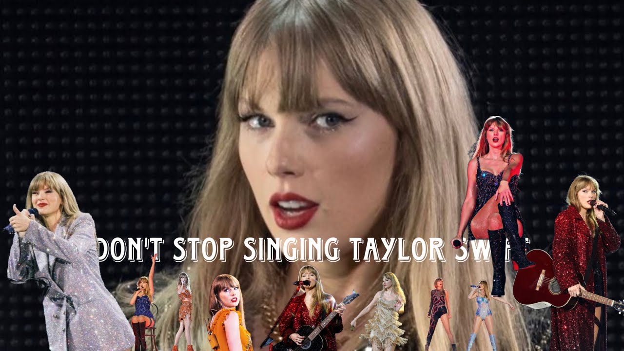 Don’t stop singing Taylor Swift - YouTube