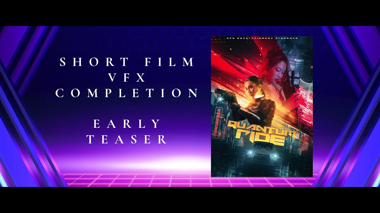 Quantum Ride Short Film - VFX Milestone Teaser - YouTube