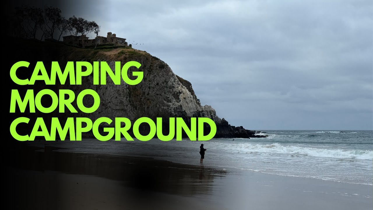 First Time Camping at Moro Campground - YouTube