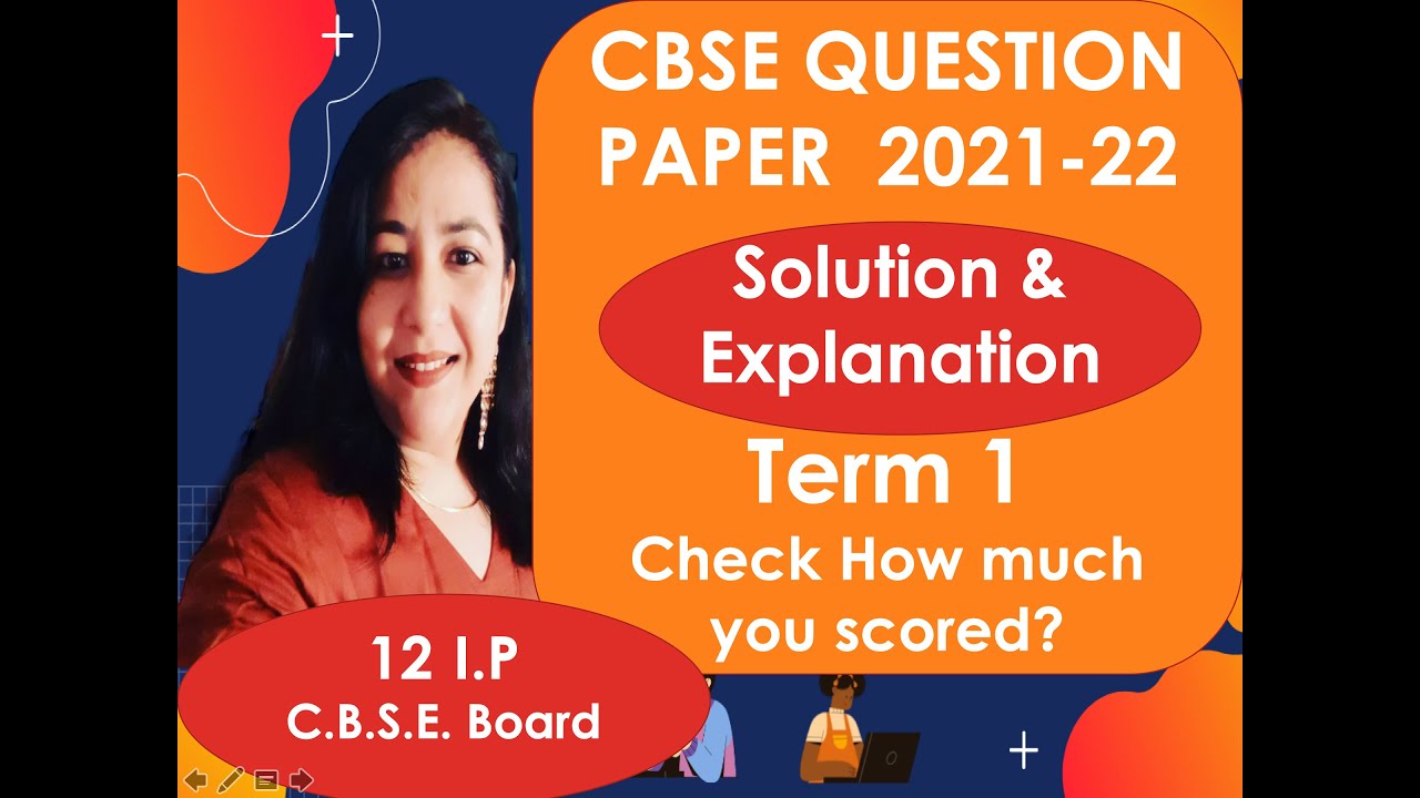 Cbse Term1 Ip Paper Discussion And Answer Key Anjaliluthra Cbse Strategy Ip K12 Ip Youtube