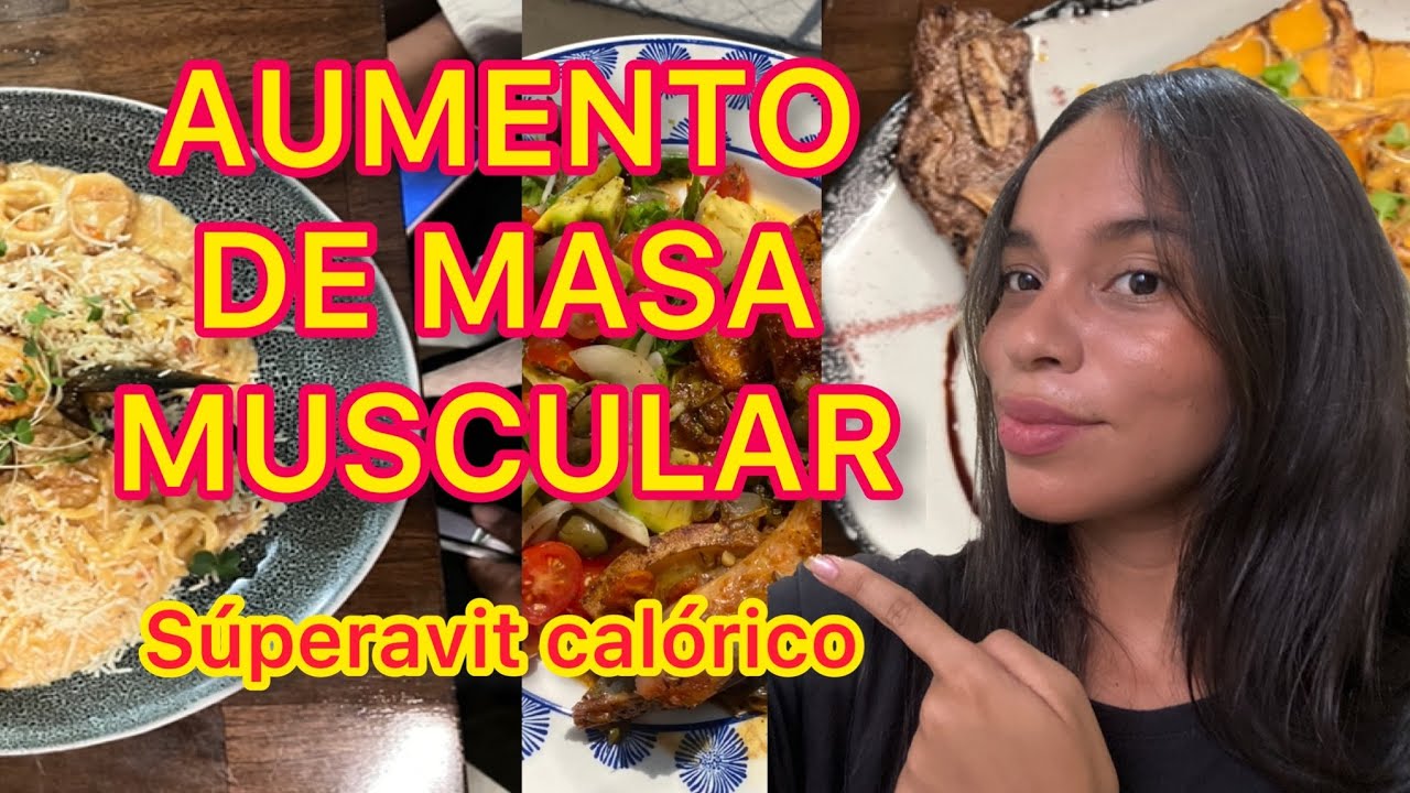 ¿QUE ES SUPERAVIT CALORICO ? AUMENTO TU MASA MUSCULAR SIN ...