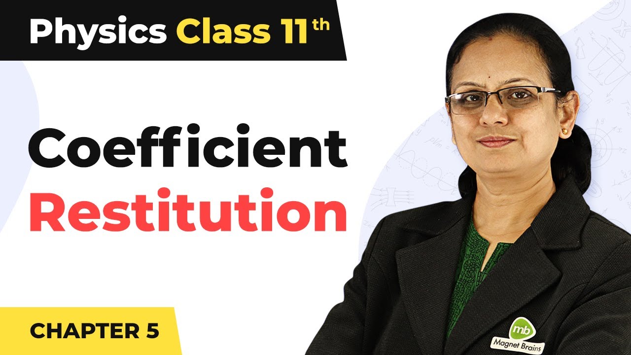 Coefficient of Restitution - Work, Energy and Power | Class 11 Physics ...