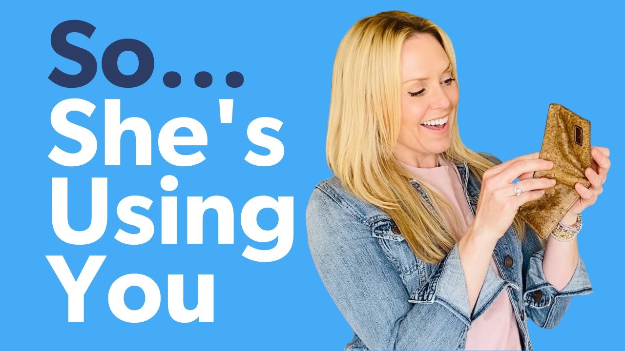 Is She Using Me Financially & Emotionally? 6 Courtship Signs - YouTube