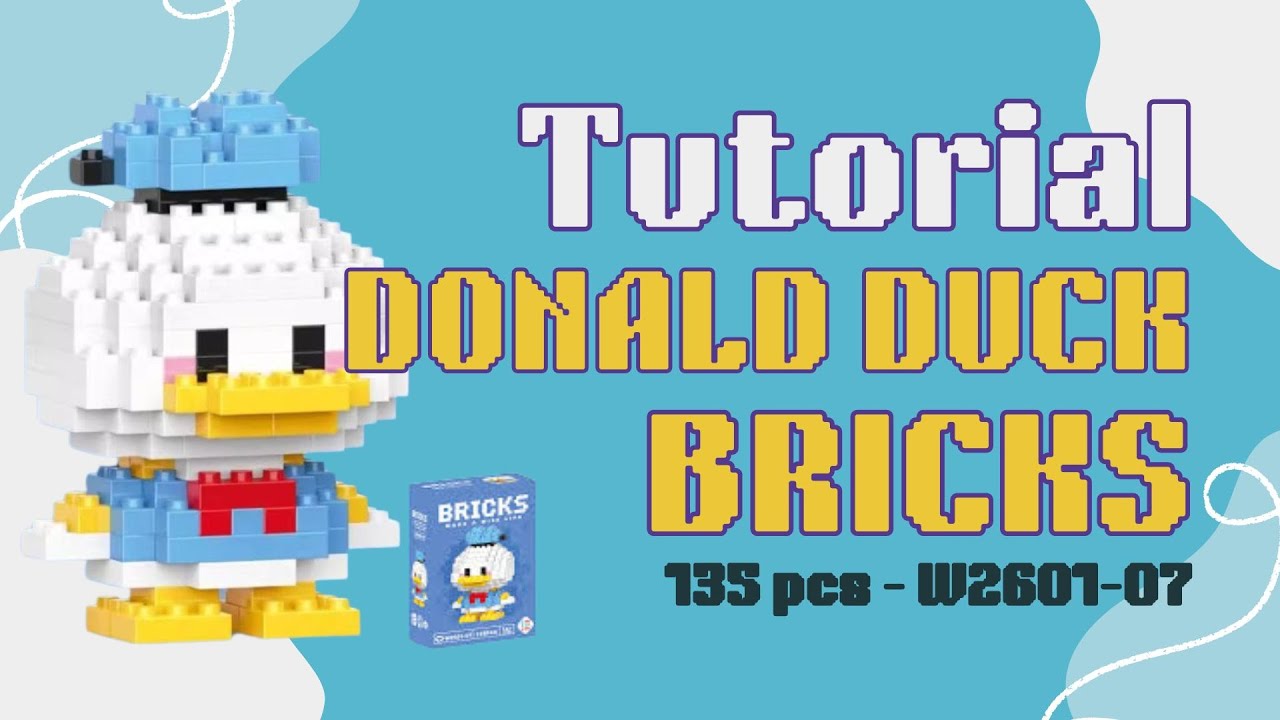Build Bricks Donald Duck W2601-07 | 135PCS | Tutorial Bricks - YouTube