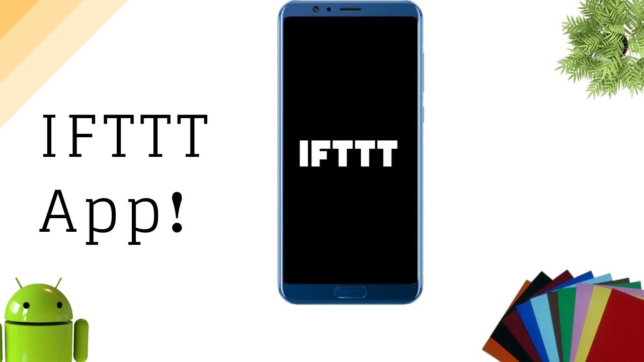 IFTTT THE BEST APP || AppTALK || - YouTube