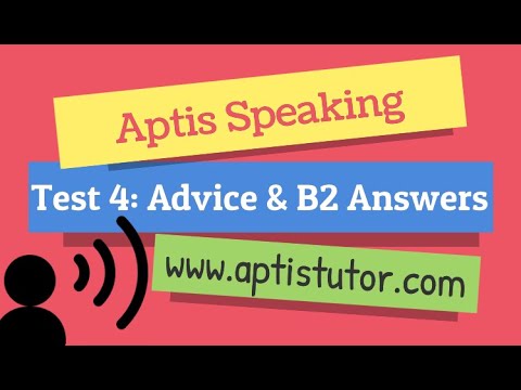 Aptis ESOL Speaking Test 4 with Advice and B2 Answers /Aptis Speaking ...