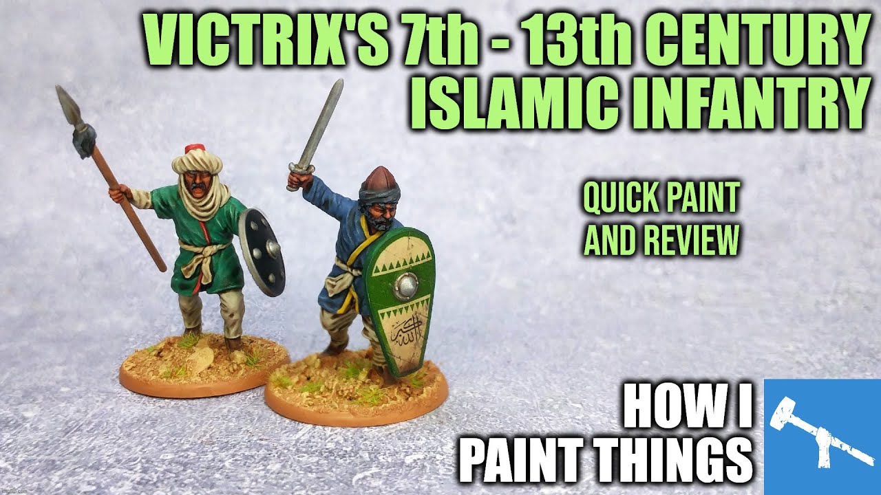 Paint & Review: Victrix Islamic Infantry [How I Paint Things] - YouTube