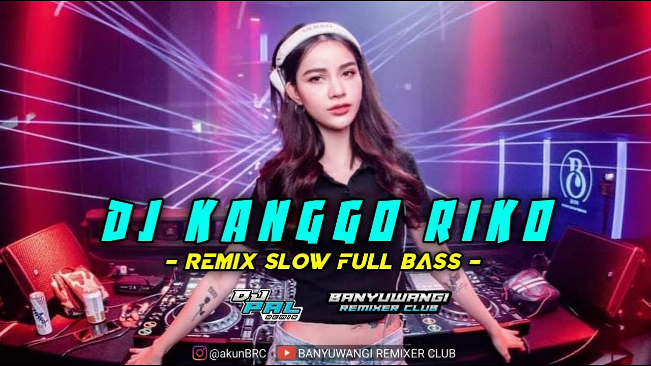 DJ KANGGO RIKO — voc. Reny Farida ~ Versi Terbaru 2021 | Remix Slow ...