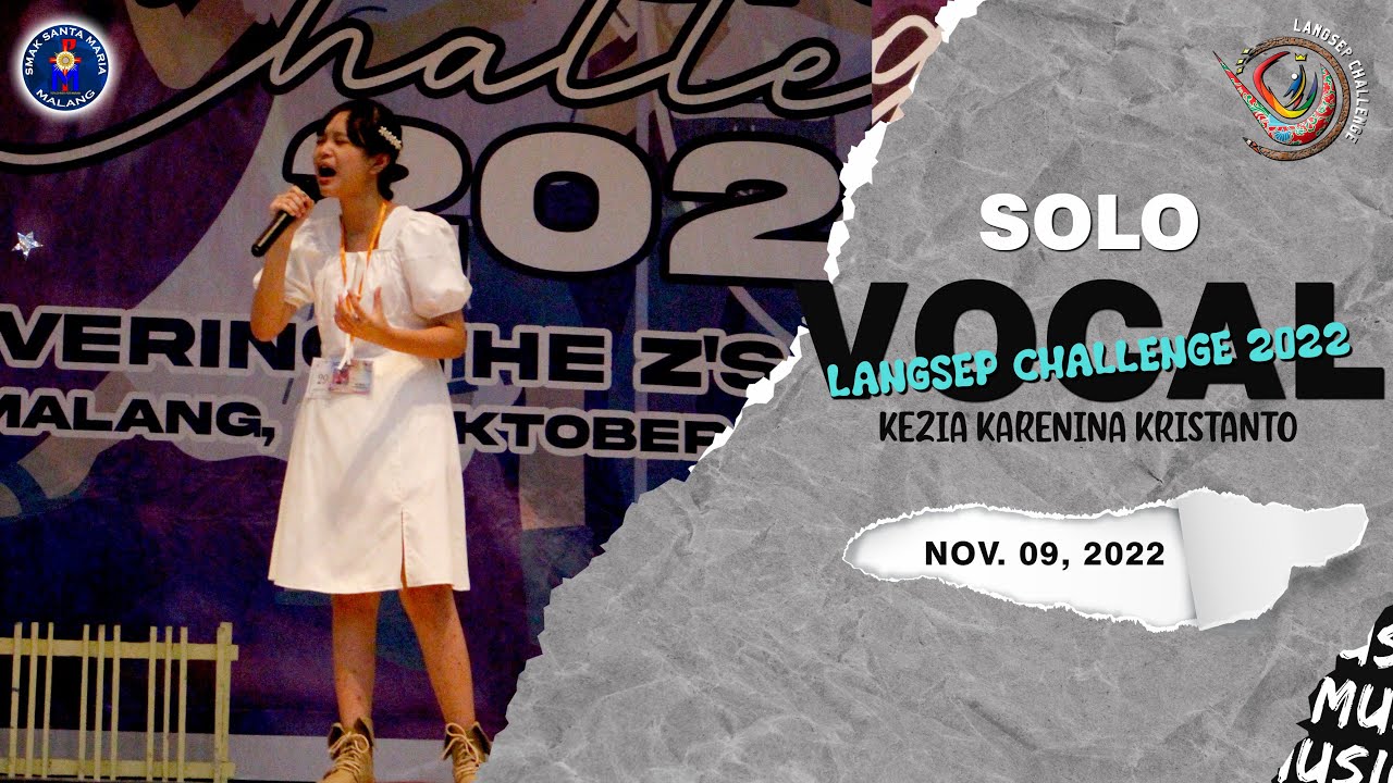 KEZIA KARENINA KRISTANTO - SMP MARIA FATIMA JEMBER - SOLO VOCAL LANGSEP ...