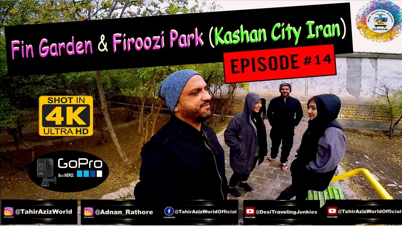 Kashan City | Fin Garden - Firoozi Park | Iran Tourism | Episode 14 ...
