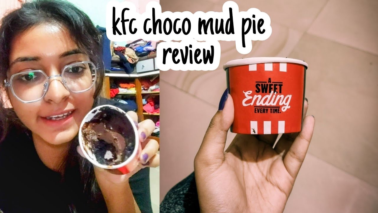 KFC review | Choco mud pie Review from kfc | kfc dessert item ...