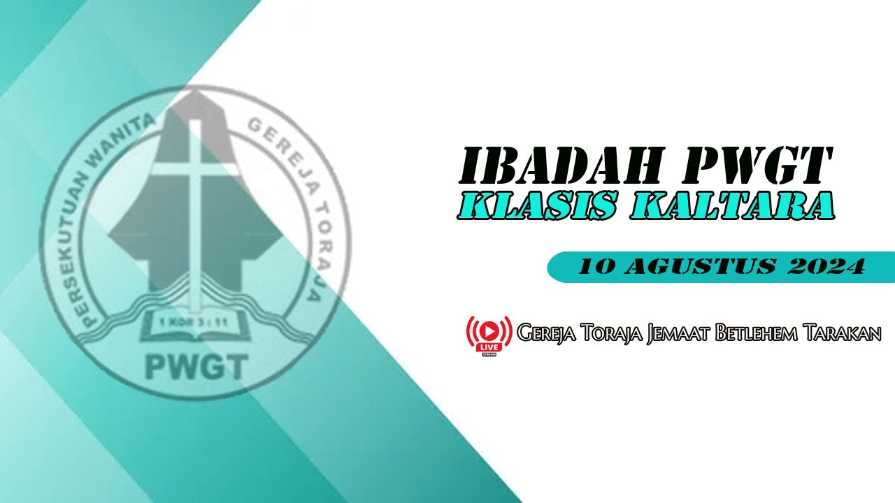 🔴[LIVE] Ibadah PWGT Klasis Kaltara | 10 Agustus 2024 | pk.16.00 - YouTube