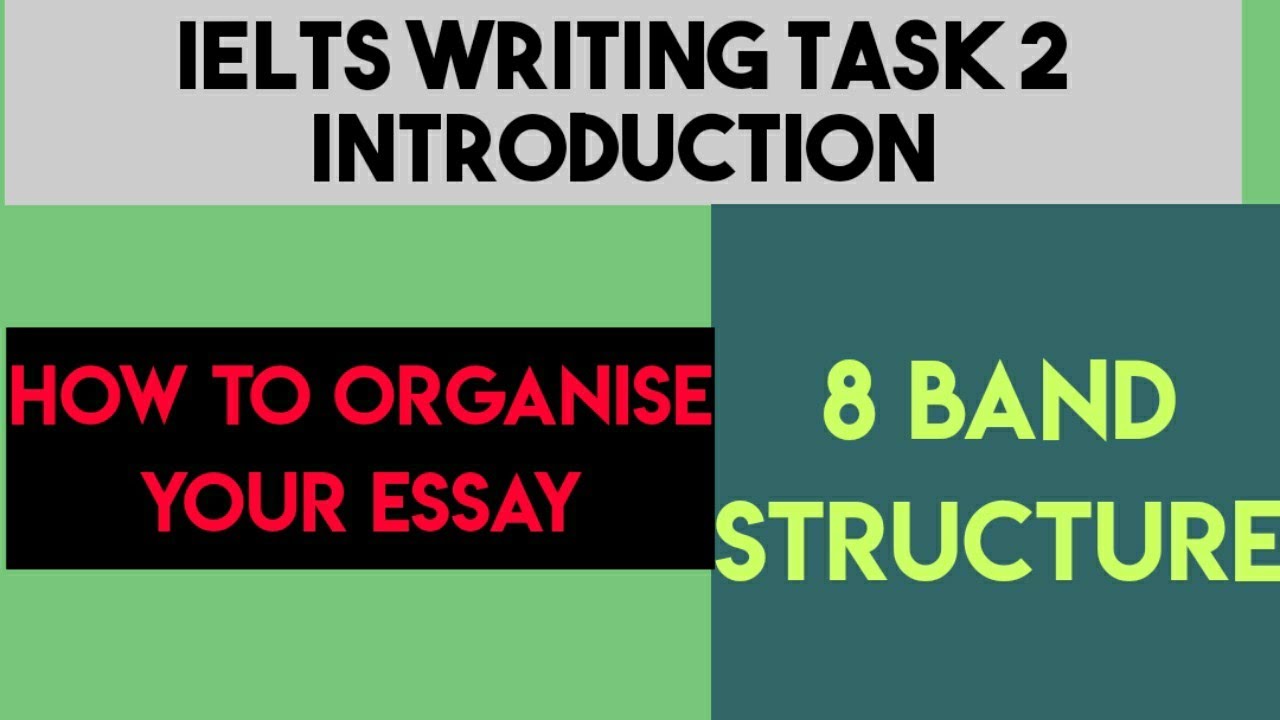 IELTS Writing Task 2 How To Write An Introduction In Writing Task 2 ielts-writing-task-2-how-to-write-an-introduction-in-writing-task-2