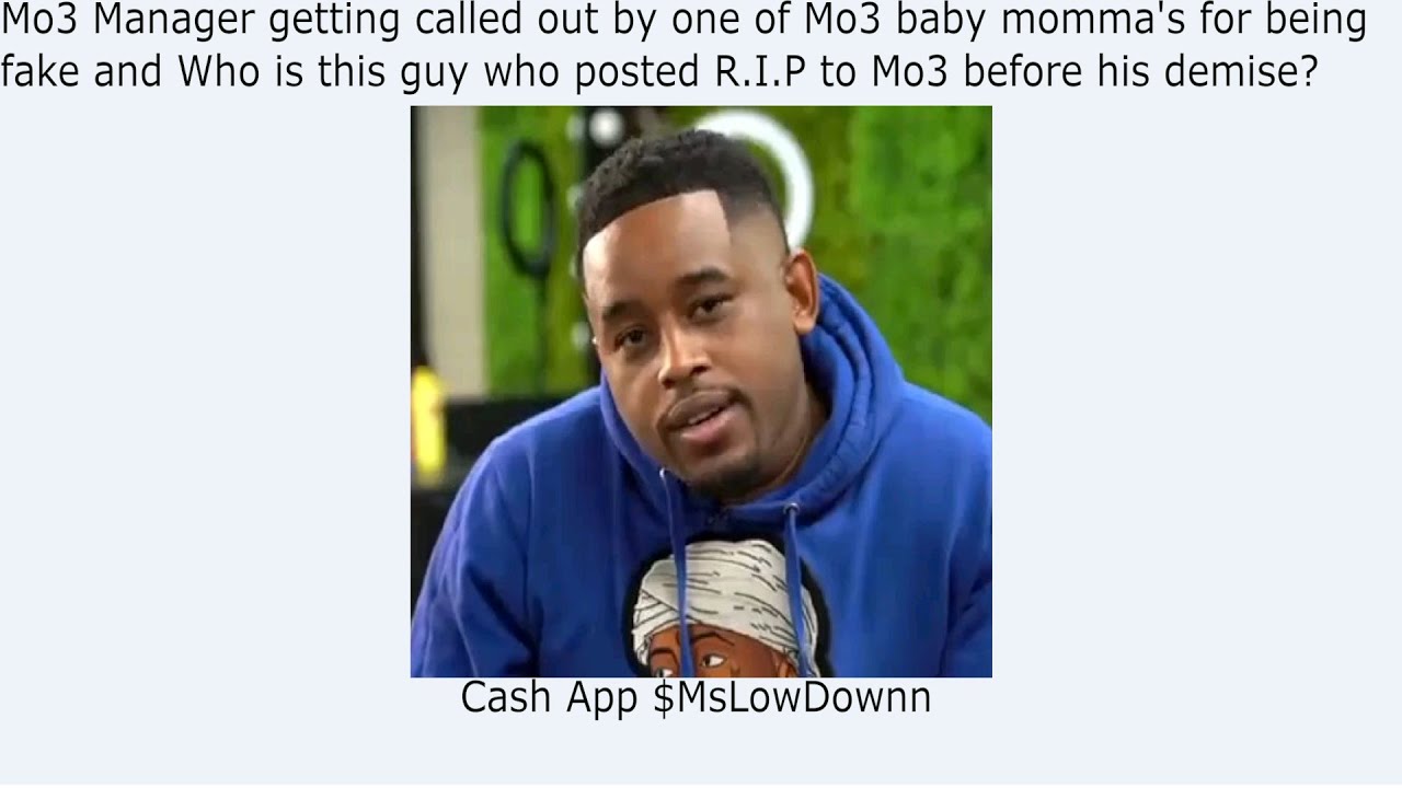 Mo3 Manager getting called out by one of Mo3 baby momma's for being ...