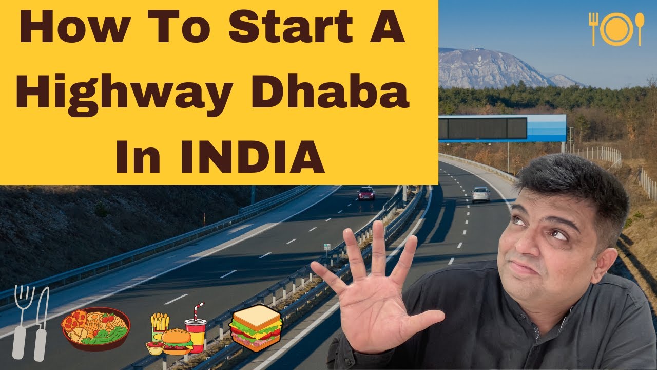 How To Start A Highway Restaurant / Dhaba In INDIA | भारत में हाईवे ...