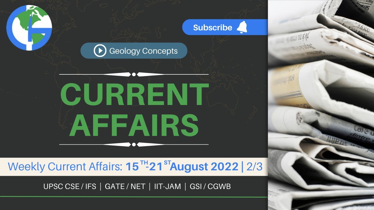 Current affairs 15th - 21st Aug 2022 | PART-2/3 | Weekly Current ...