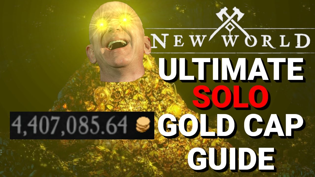 New World ULTIMATE SOLO GOLD CAP guide updated still works for February ...