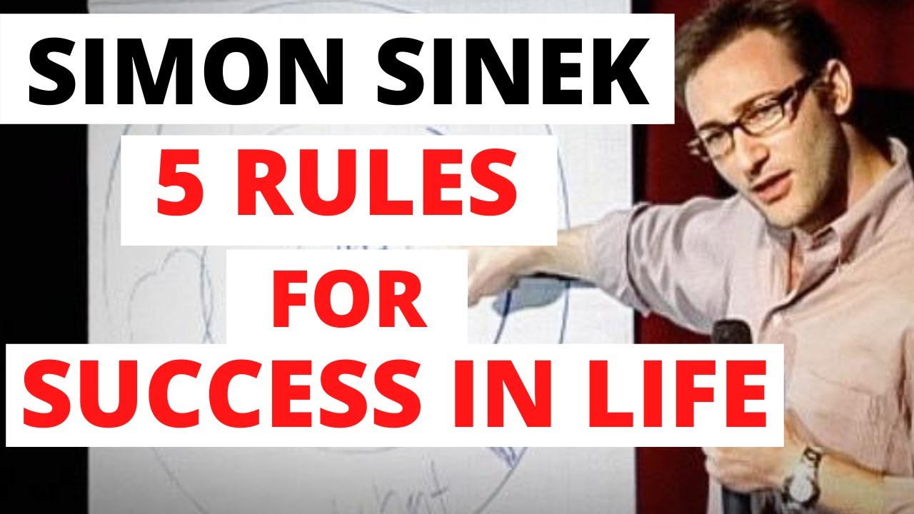 Simon Sinek (5 RULES FOR SUCCESS IN LIFE) - Motivational Video 2020 # ...