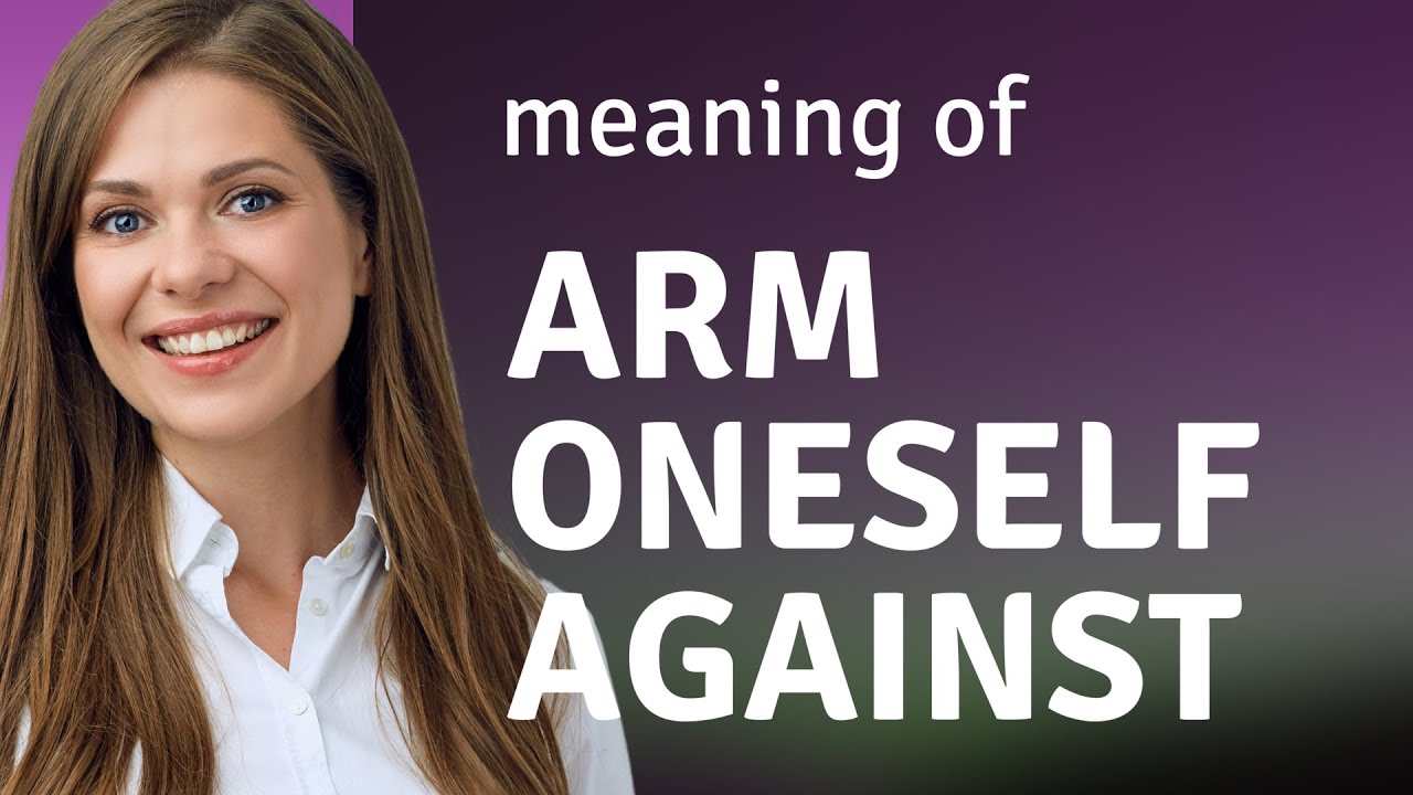 Unveiling the Power of Preparation: "Arm Oneself Against" - YouTube
