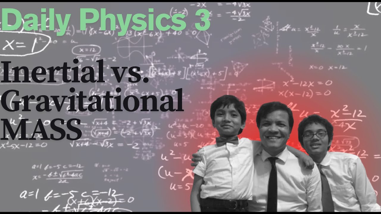 Daily Physics 3: Inertial Mass vs Gravitational Mass - YouTube
