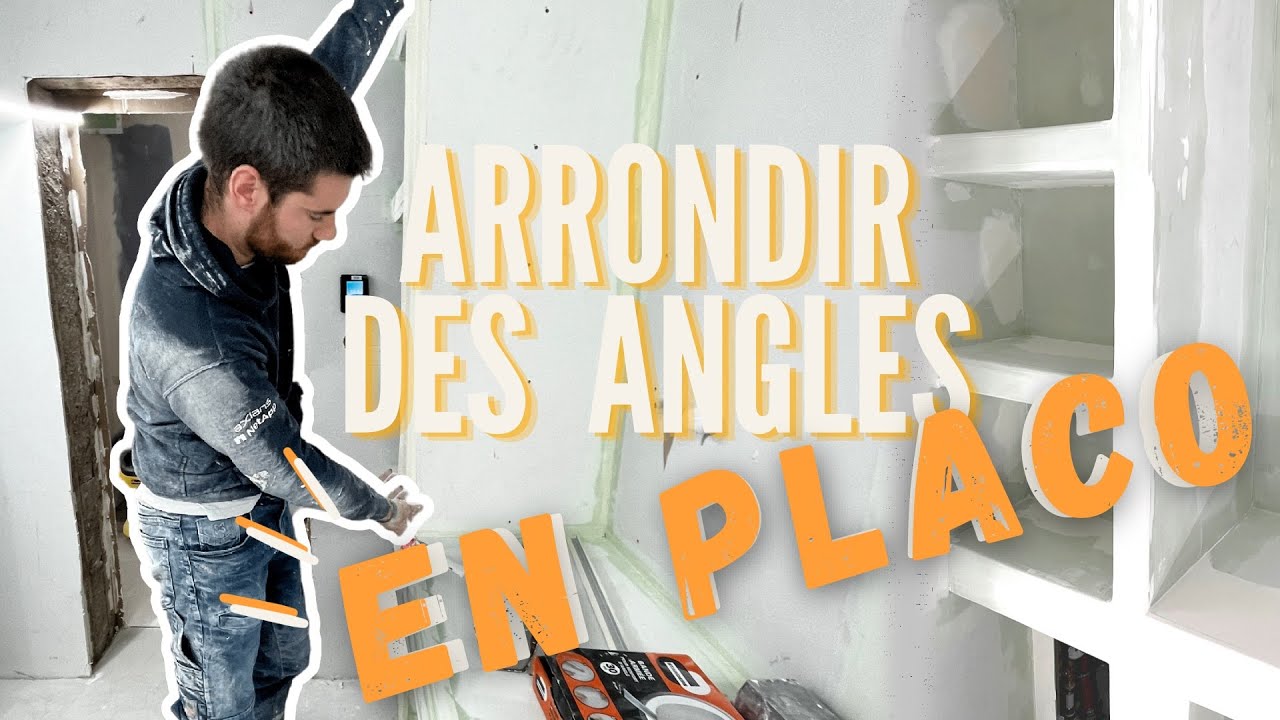 ARRONDIR DES ANGLES EN PLACO AVEC DE L’ENDUIT - EP 42 - YouTube