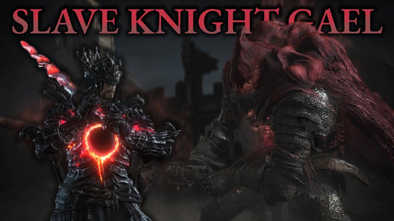 I Defeated Slave Knight Gael | Dark Souls III DLC - YouTube