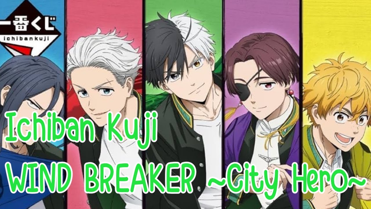 Ichiban Kuji WIND BREAKER ~City Hero~ - YouTube