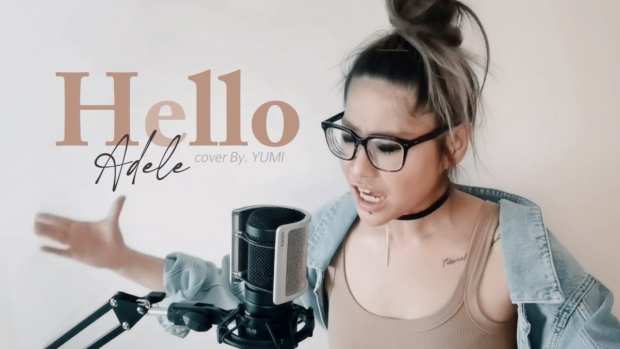 Hello - Adele Cover By.YUMI 歌詞・日本語訳付 - YouTube