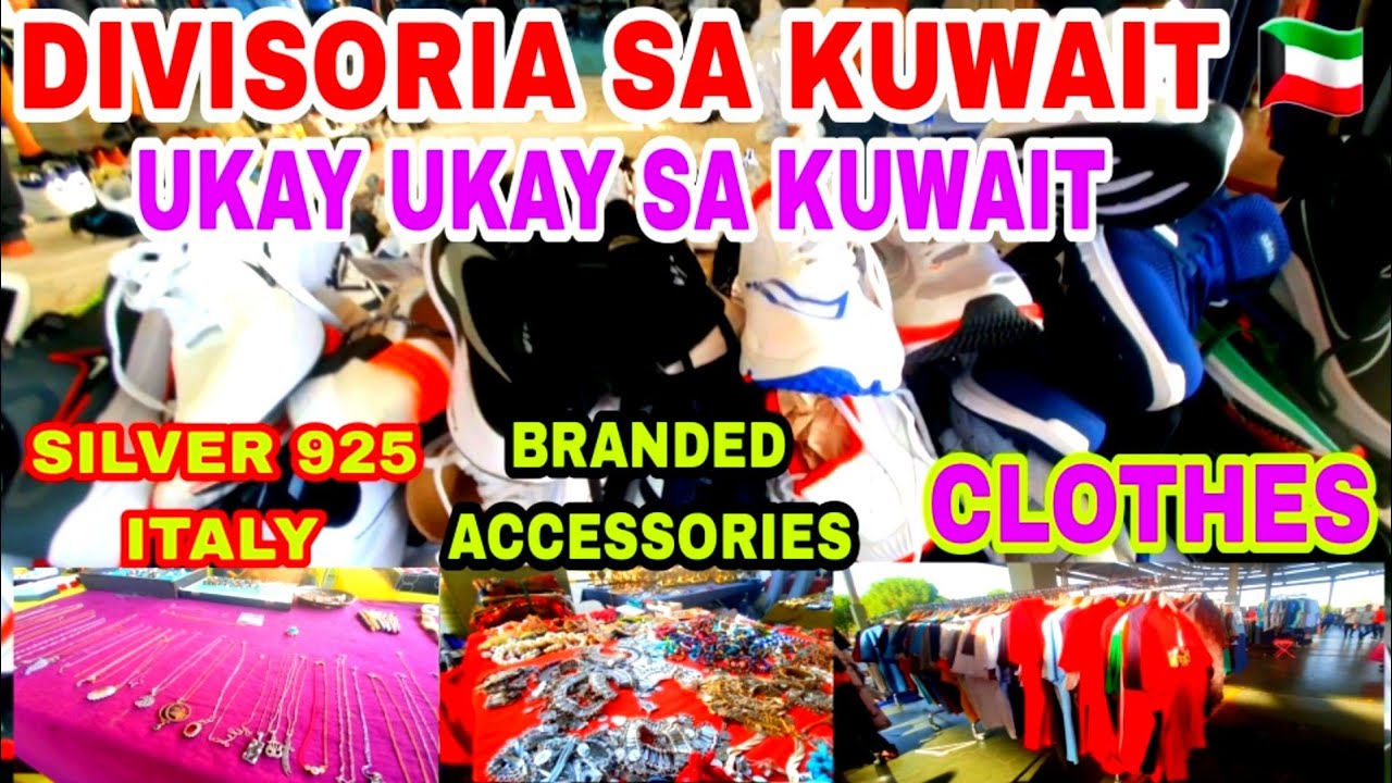 Divisoria sa Kuwait/Dinarayong bilihan ng mga damit,sapatos at gamit sa ...