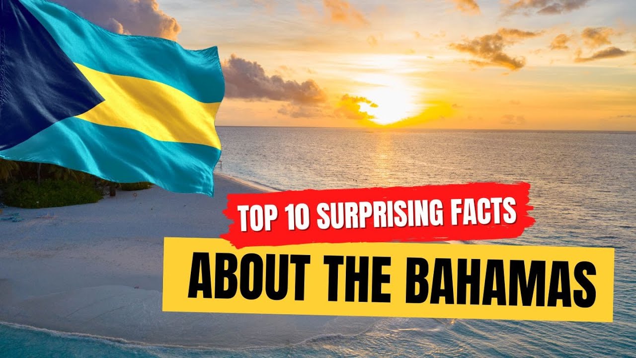 The Top 10 Surprising Facts About The Bahamas || World Facts with ...