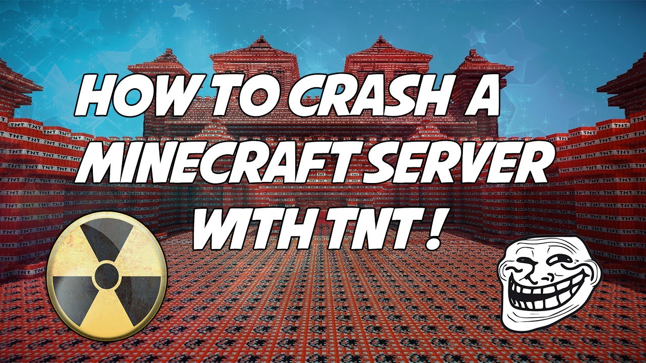 How To Crash A Minecraft Server With TNT! - YouTube