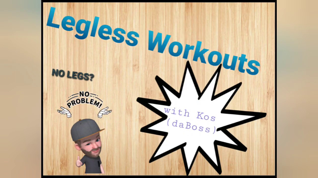 Legless Workouts: UPDATE! - YouTube