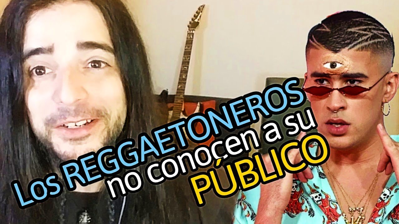 El REGGAETON no conoce a su PÚBLICO - YouTube